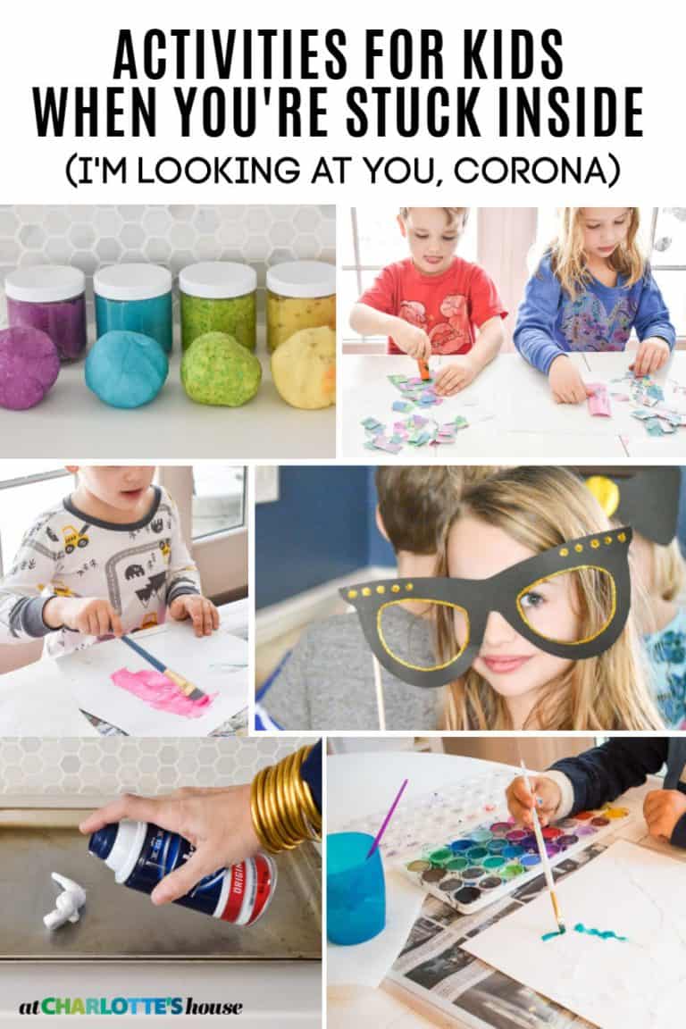 Activities for When You're Stuck Inside with Your Kids - At Charlotte's ...